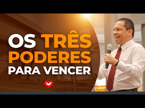 Os três poderes para vencer | Bispo Jadson Santos