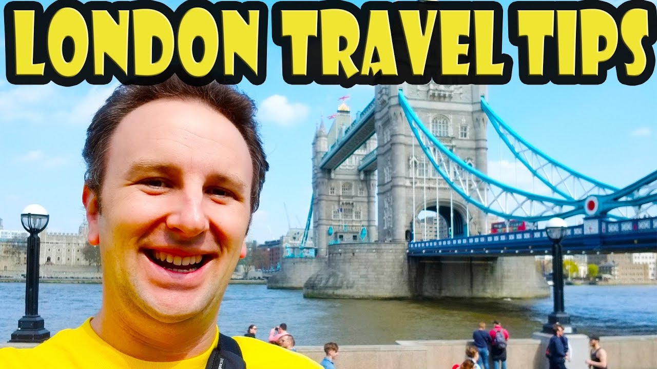 London Travel Tips: 10 Things to Know Before You Go - YouTube