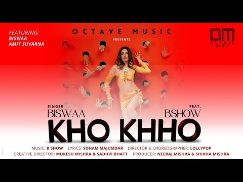 Kho Khho | Biswaa | Amit Suvarna | B Show | Soham Majumdar | Octave ...