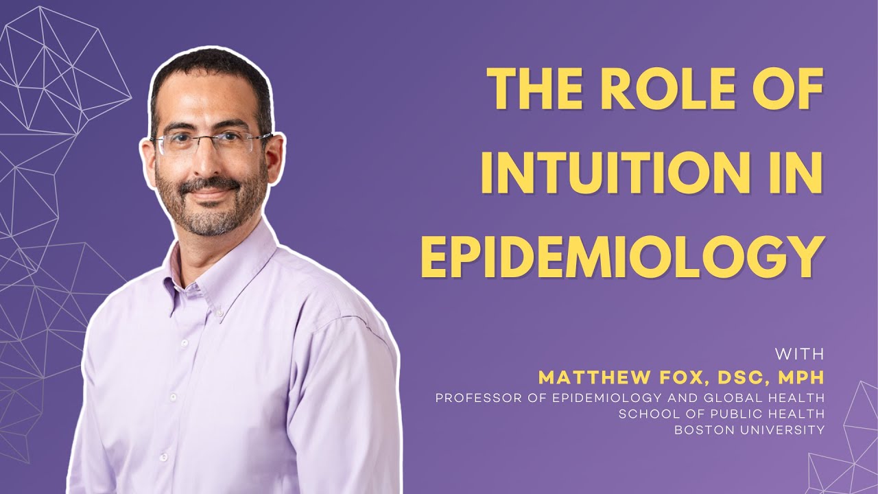 The Role of Intuition in Epidemiology - YouTube