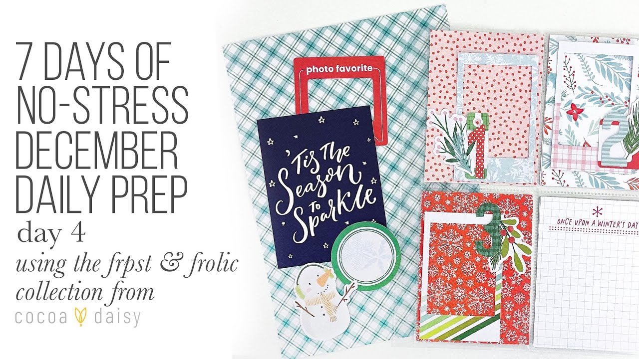 Seven Days of No Stress December Daily Prep | Day 4 | with Cocoa Daisy ...