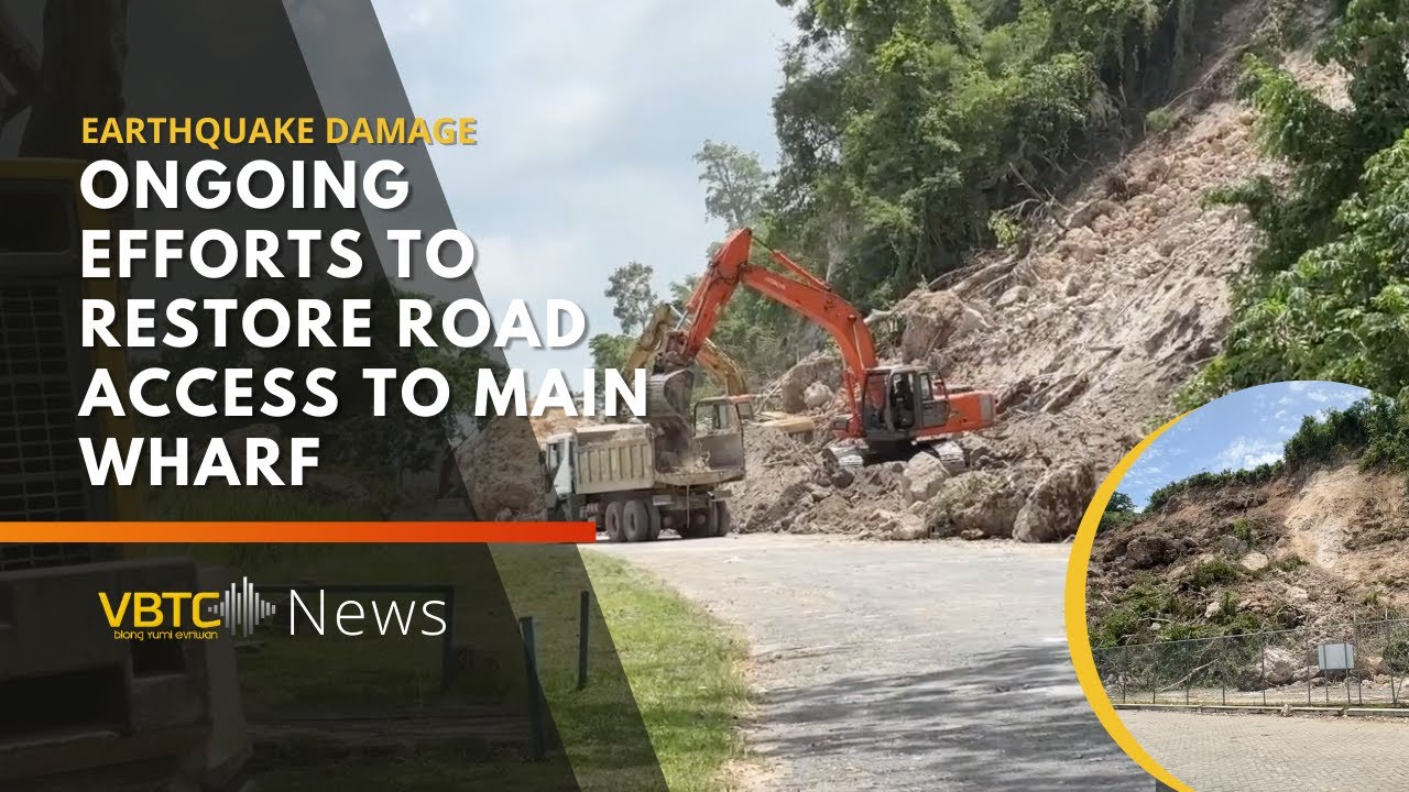 Ongoing Efforts to Restore Road Access to Main Wharf in Port Vila ...