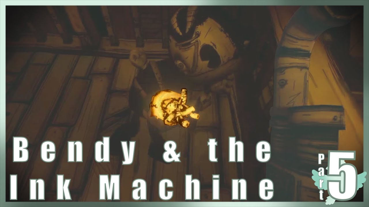 Bendy and the Ink Machine Part 5 - The Ink Hearts on Level 14 - YouTube