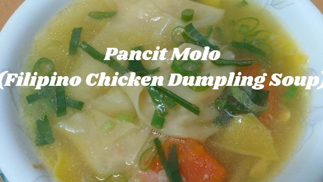 PANCIT MOLO ( FILIPINO CHICHEN DUMPLING SOUP ) - YouTube