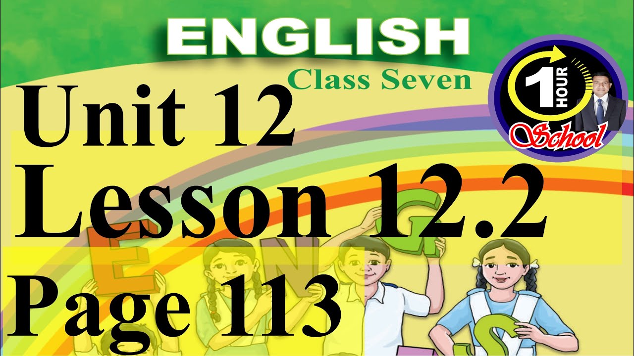 ইংরেজি ৭ম শ্রেণি অধ্যায় ১২ লেসন ১২.২, পরীক্ষার জন্য পৃষ্ঠা ১১৩ ইংরেজী ...