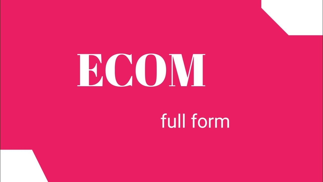 ECOM FULL FORM Chatting Trick YouTube ecom-full-form-chatting-trick-youtube