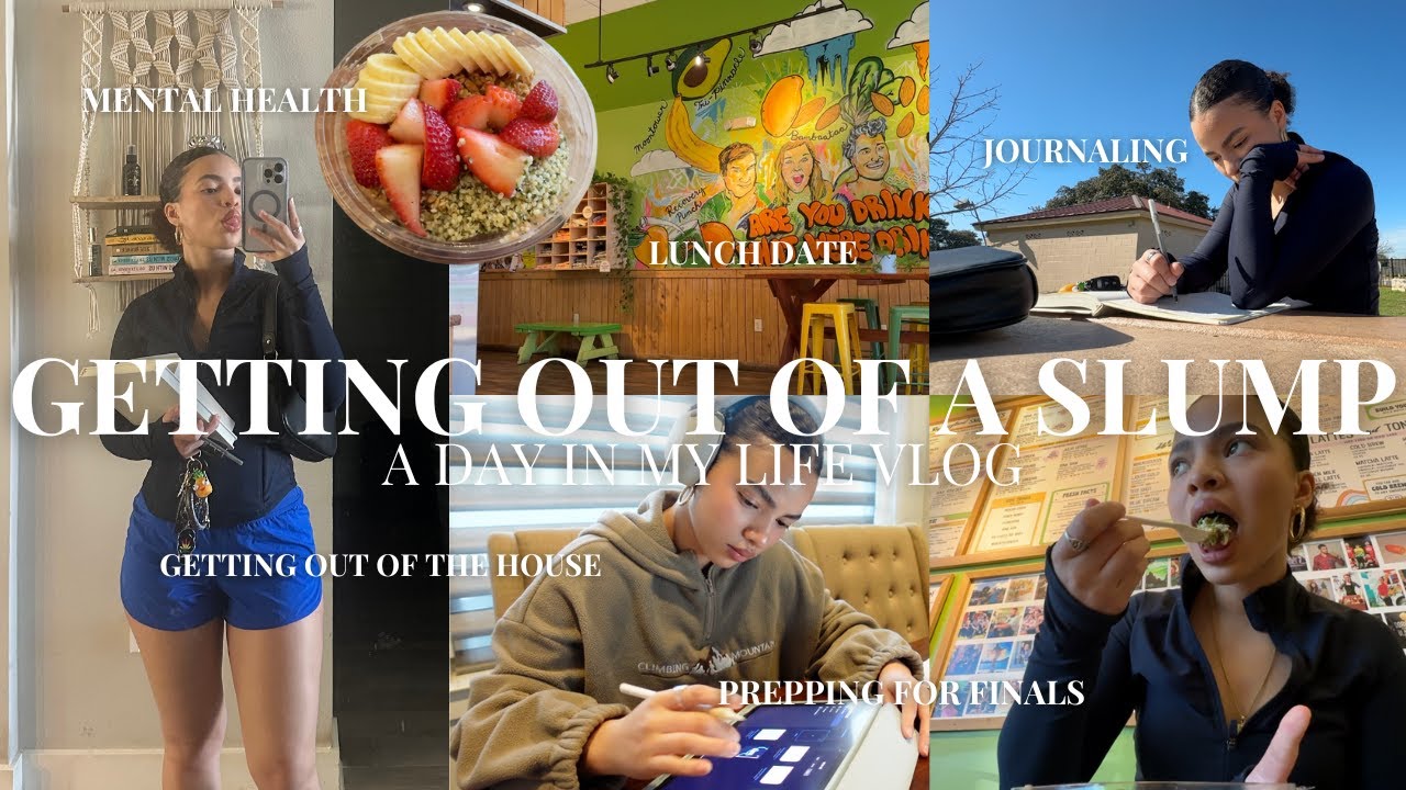 GETTING OUT OF A SLUMP | finals prep, lunch date, after shower routine ...