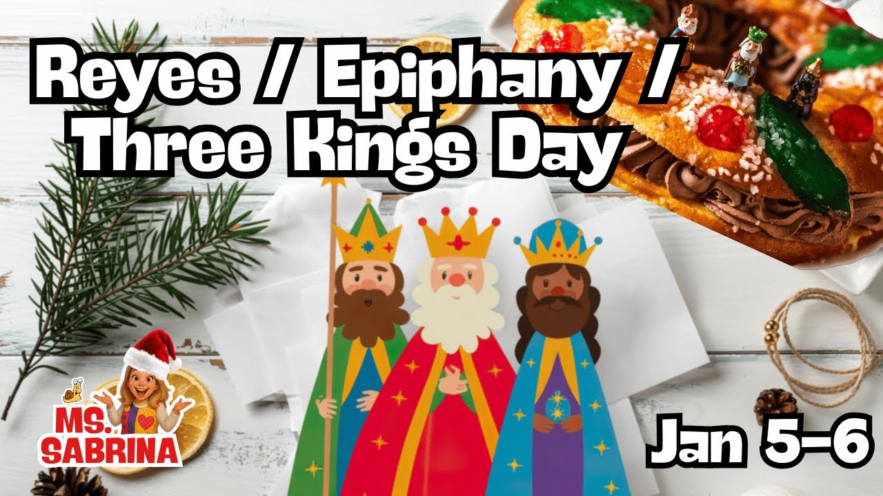 Reyes | Three Kings Day 👑 | January 6 Tradition for Kids | Epiphany ...