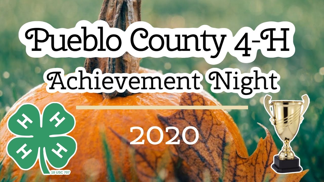Pueblo County 4-H Virtual Achievement Night 2020 - YouTube