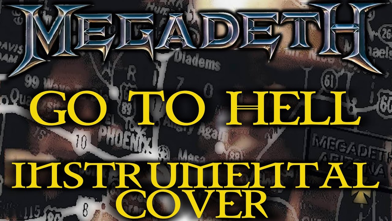 Megadeth Go To Hell - Instrumental Cover - YouTube Music