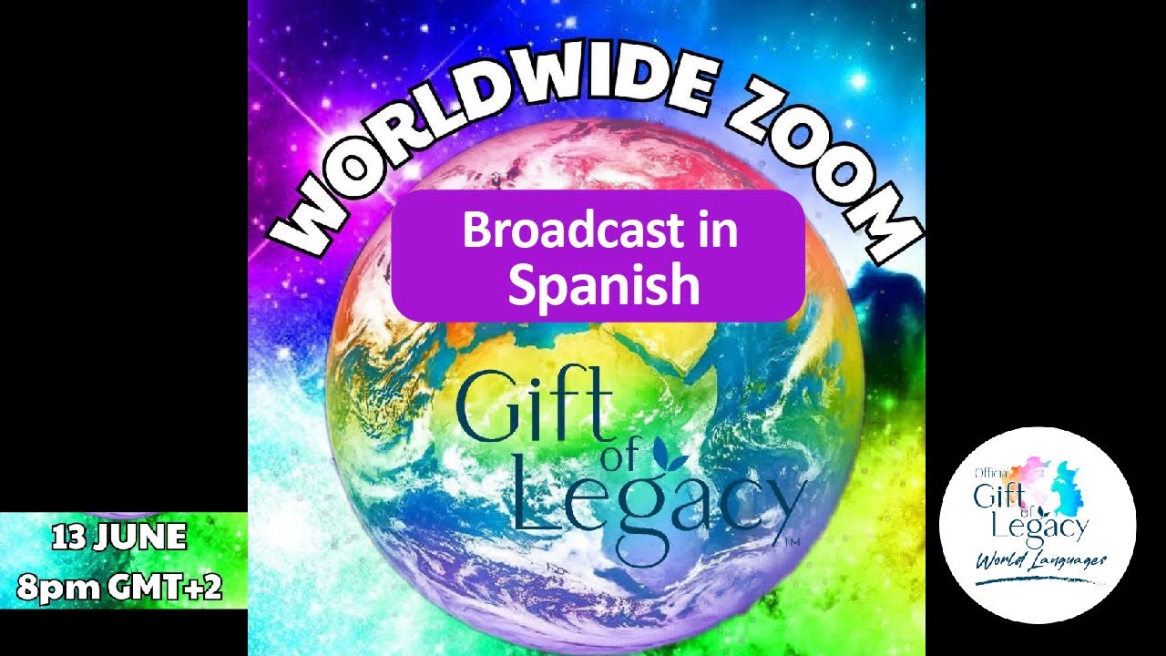 Gift of Legacy - Worldwide Zoom (Spanish) - Celebrations 13 June 2023 ...