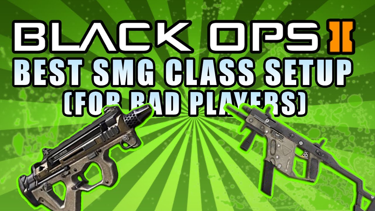 BO2 - Best SMG Class Setup - For Bad Players - YouTube