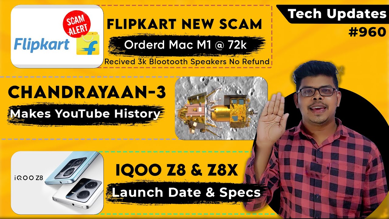 Flipkart Scam,iPhone 15 Issue,Samsung S23 FE,IQoo Z7 Pro Price,Moto G84 ...