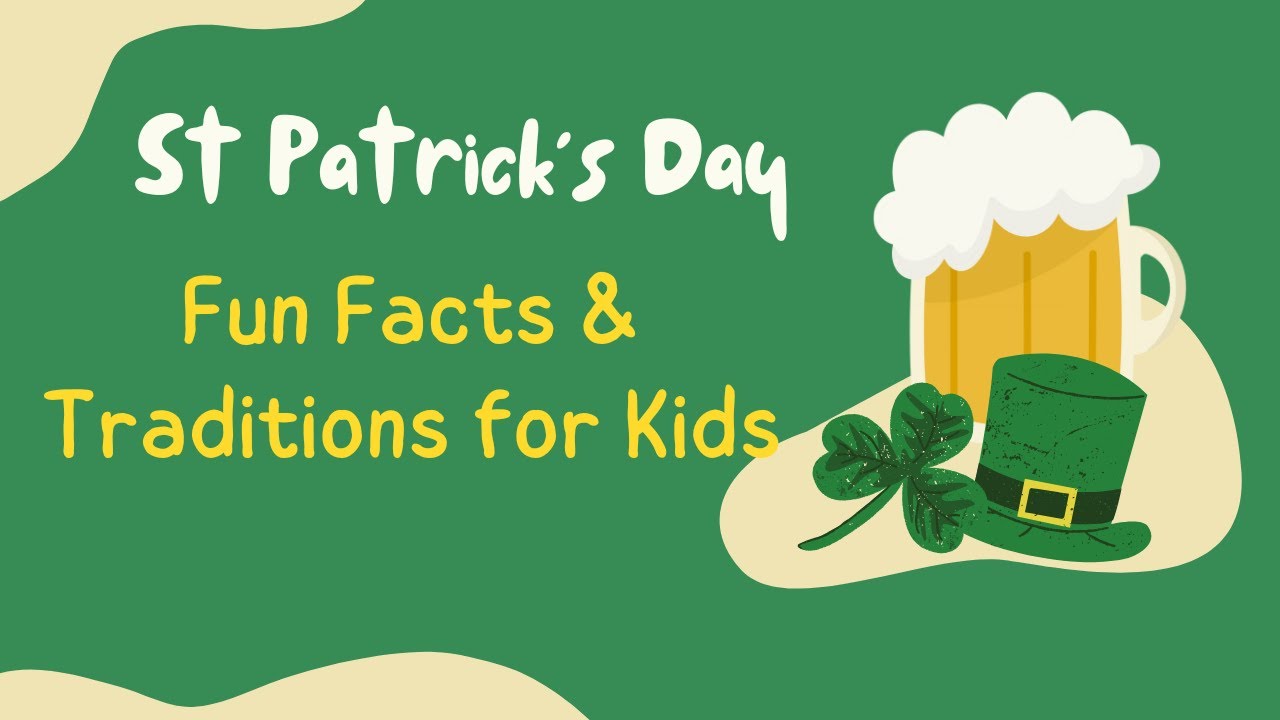 St Patrick's Day Fun Facts & Traditions for Kids | Kids Educational ...