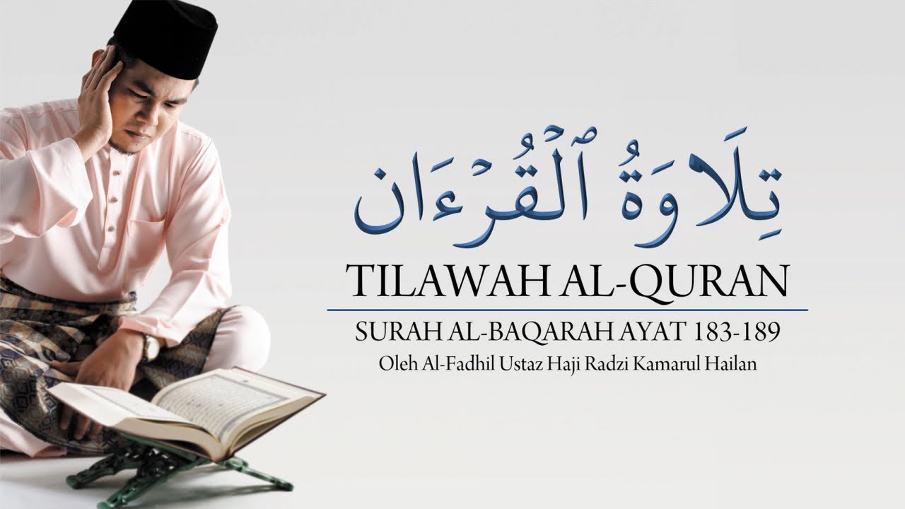 Ustaz Haji Radzi Kamarul Hailan - Tilawah Al-Quran (Surah Al-Baqarah ...