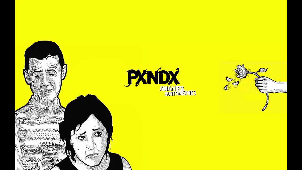 PXNDX - AMANTES SUNT AMENTES - CD - MEGA - YouTube