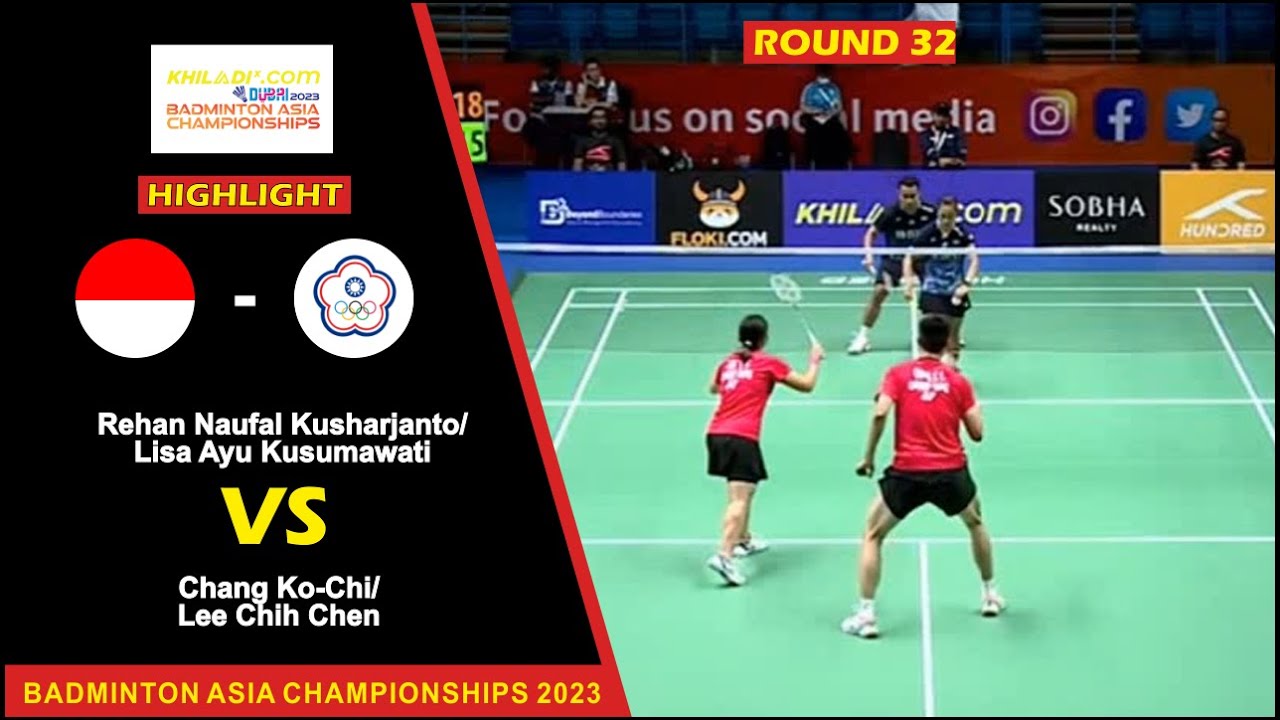 Rehan Naufal K. /Lisa Ayu Kusumawati VS Chang Ko-Chi/Lee Chih C ...