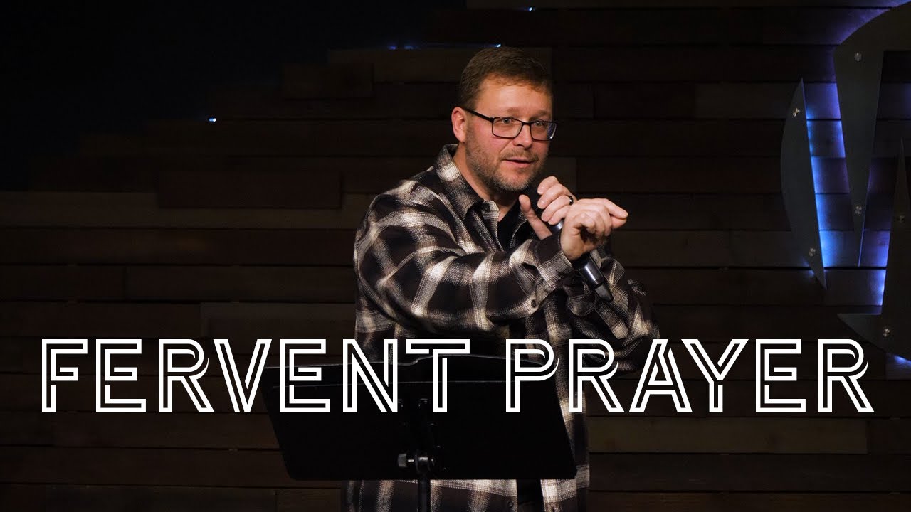 Fervent Prayer - YouTube