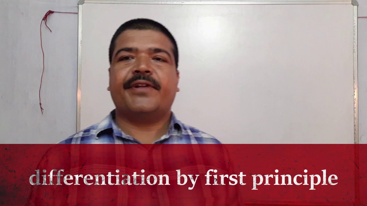 differentiation by first principle, what is first principle? - YouTube