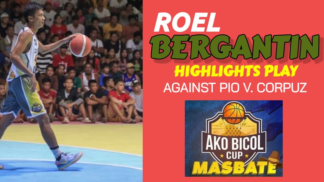 Roel Bergantin Highlights Play against Pio V. Corpuz ...