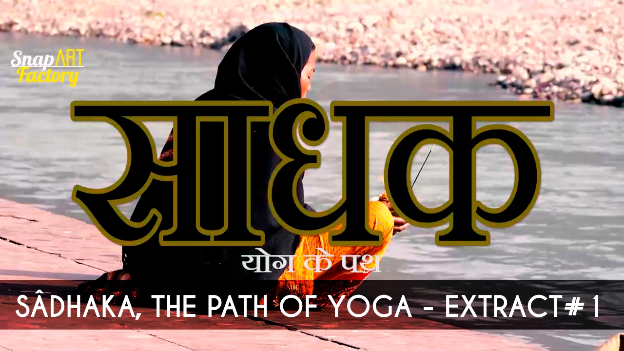 Sâdhaka, The Path of Yoga - Extract#1 (English - Subtitulos en ...