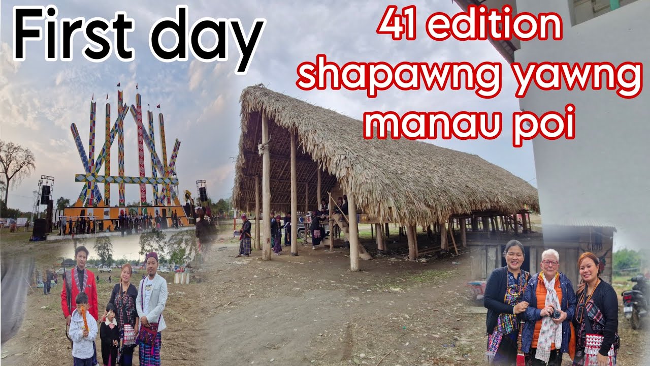 First day II 41 edition shapawng yawng manau poi 2025 ll ♥️ - YouTube