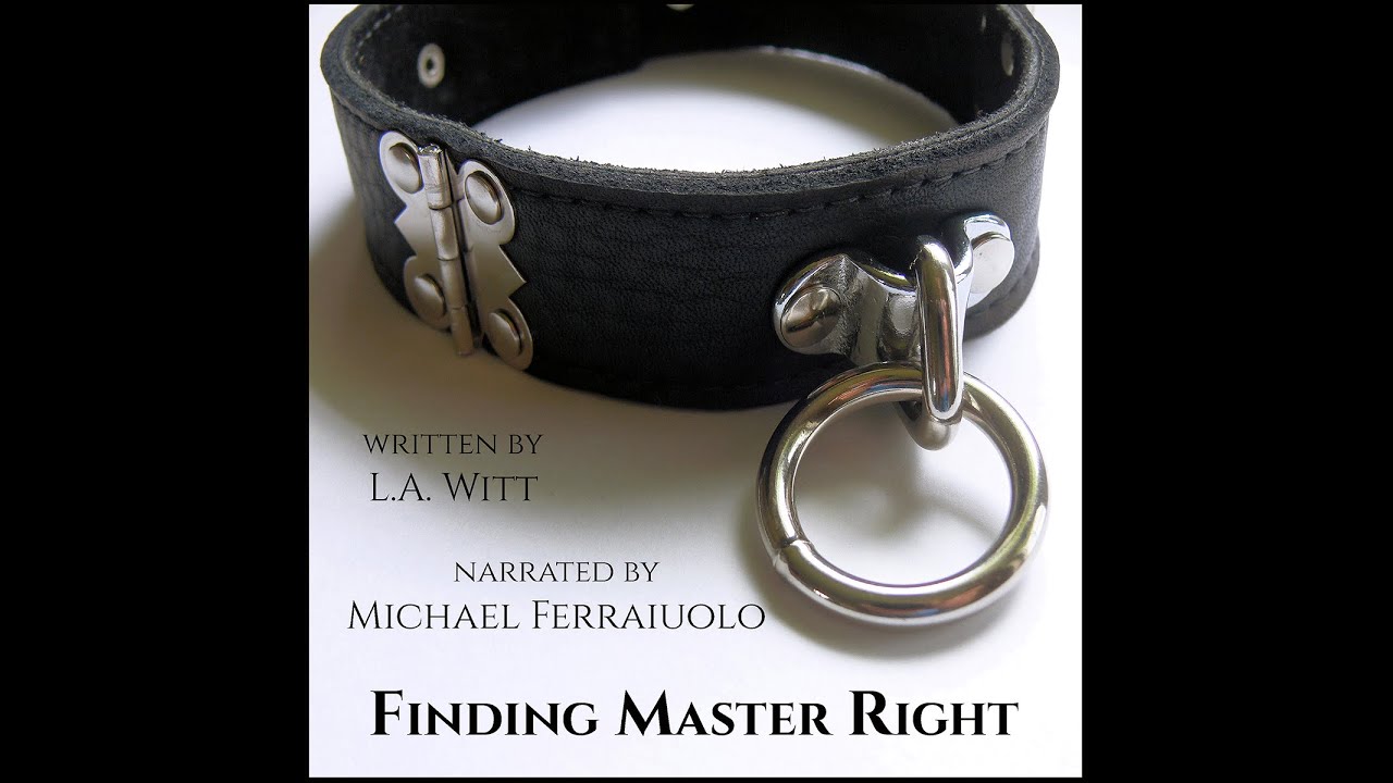 Audiobook Preview: FINDING MASTER RIGHT (written by L.A. Witt, narrated by Michael Ferraiuolo ...