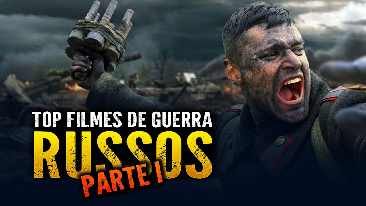 A RÚSSIA NA GUERRA: FILMES IMPERDÍVEIS SOBRE O EXÉRCITO VERMELHO, SUAS ...