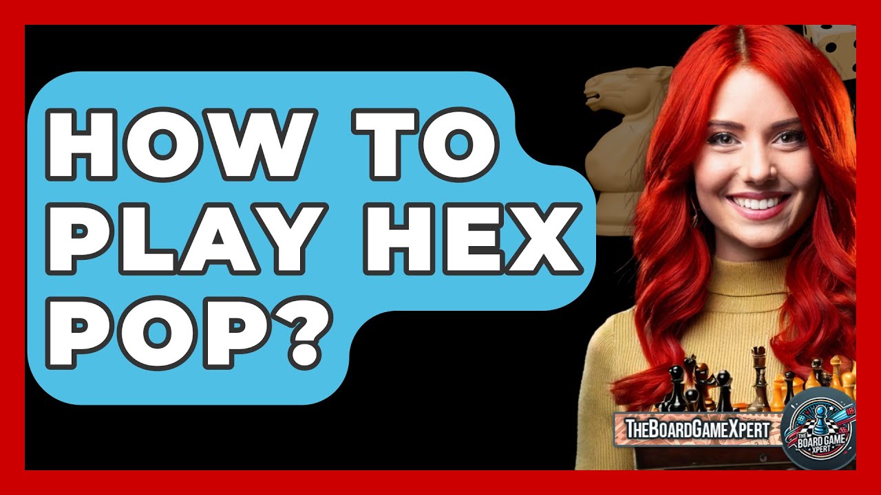 How To Play Hex Pop? - The Board Game Xpert - YouTube
