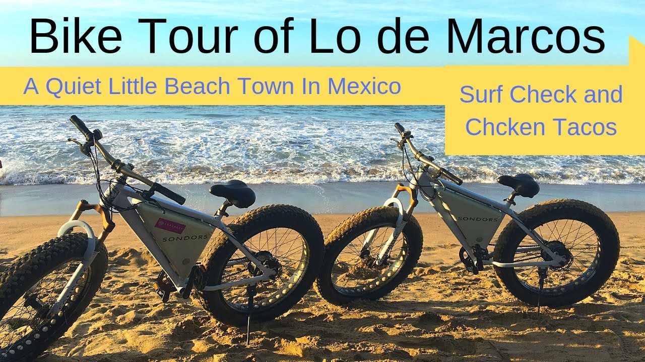 Bike Tour Through Lo de Marcos, Mexico - YouTube
