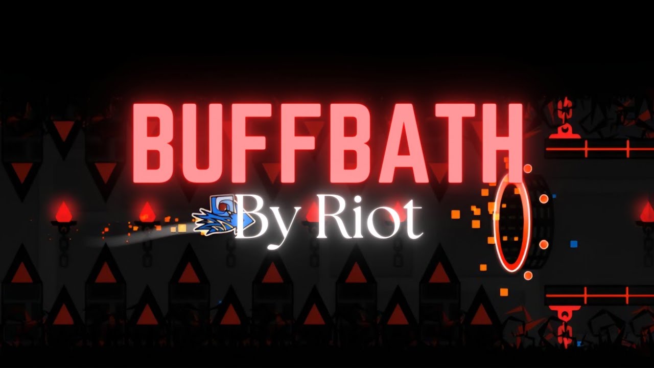 It's verified! | "Buffbath" By Riot (Former impossible level ...