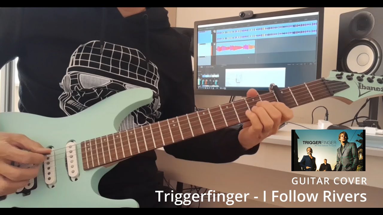Triggerfinger - I Follow Rivers (guitar cover) - YouTube