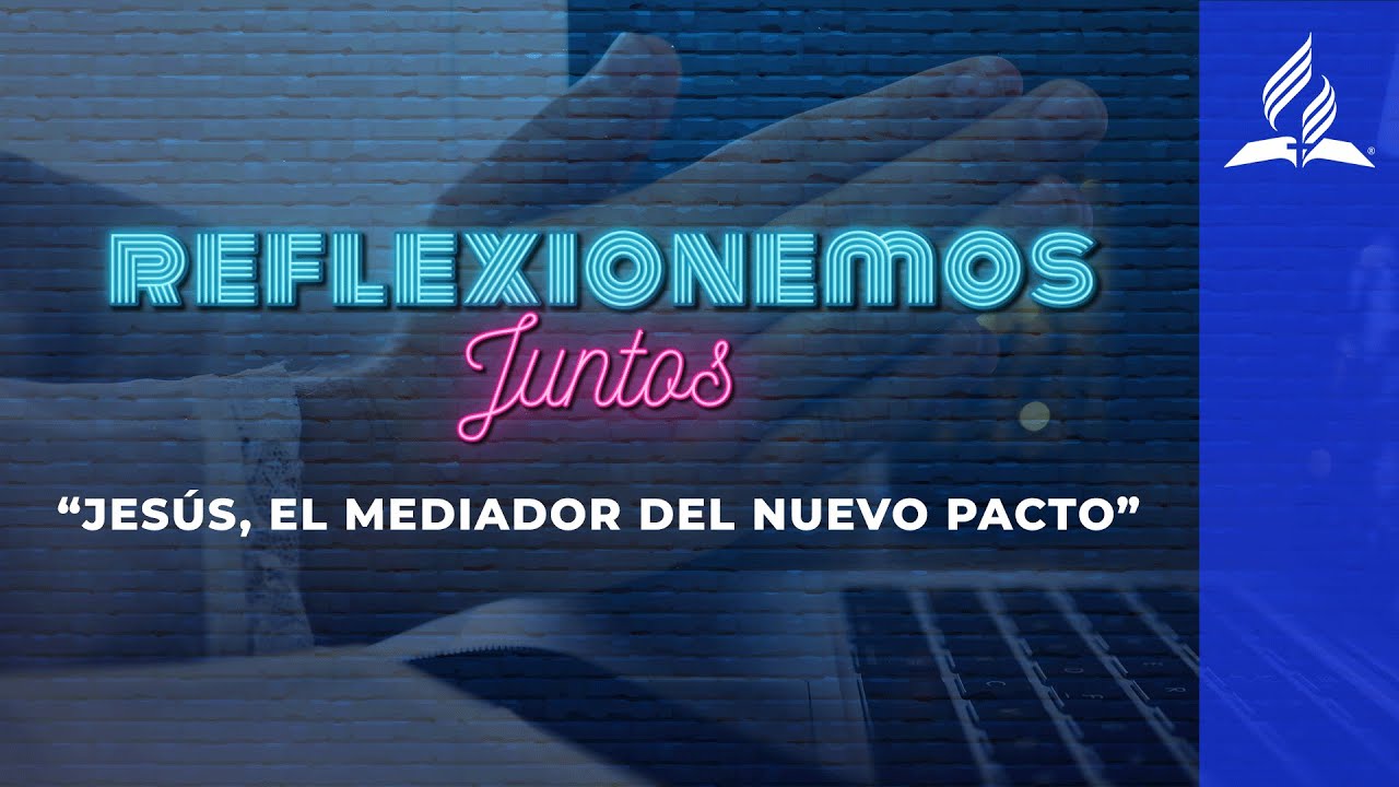 "Jesús, el mediador del nuevo pacto" con Jahdiel Matos y Cesar Almonte ...
