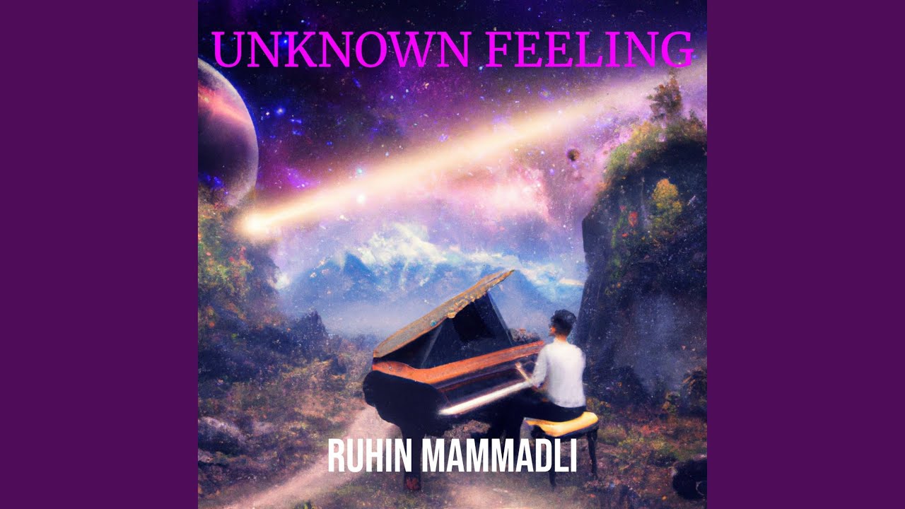 Unknown Feeling - YouTube