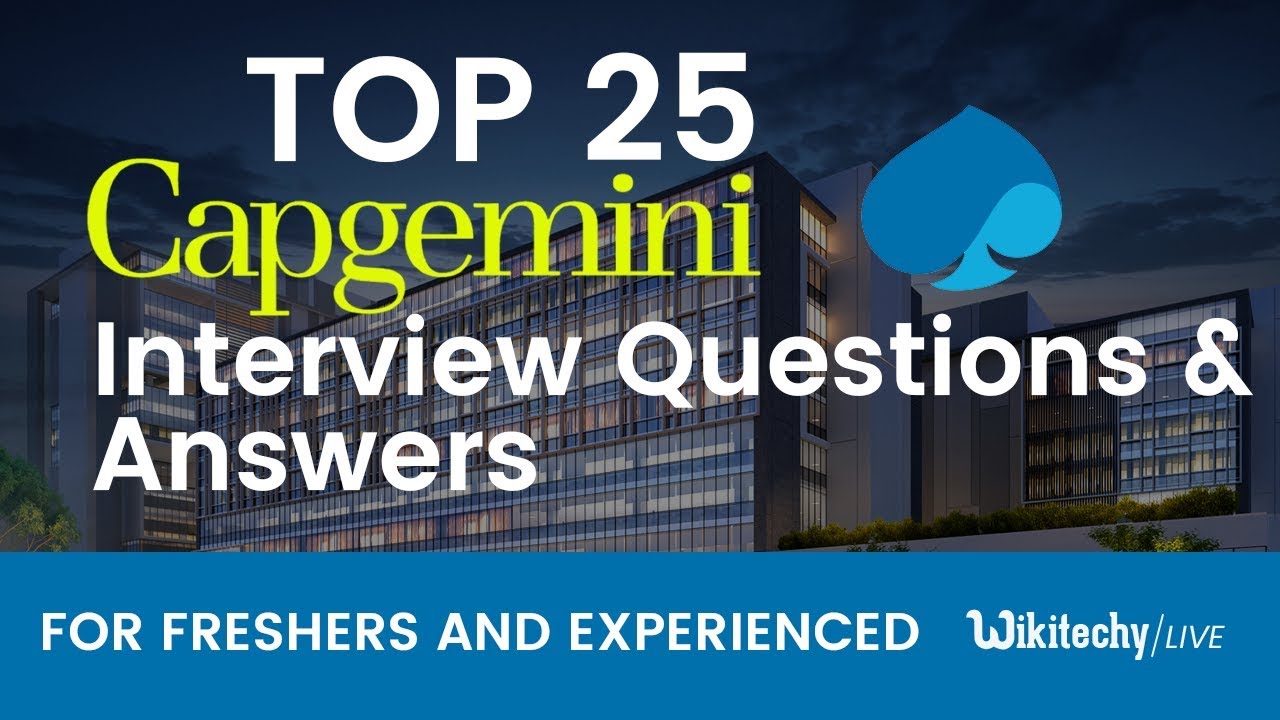 Top 25 Capgemini Interview Questions And Answers Capgemini Interview top-25-capgemini-interview-questions-and-answers-capgemini-interview