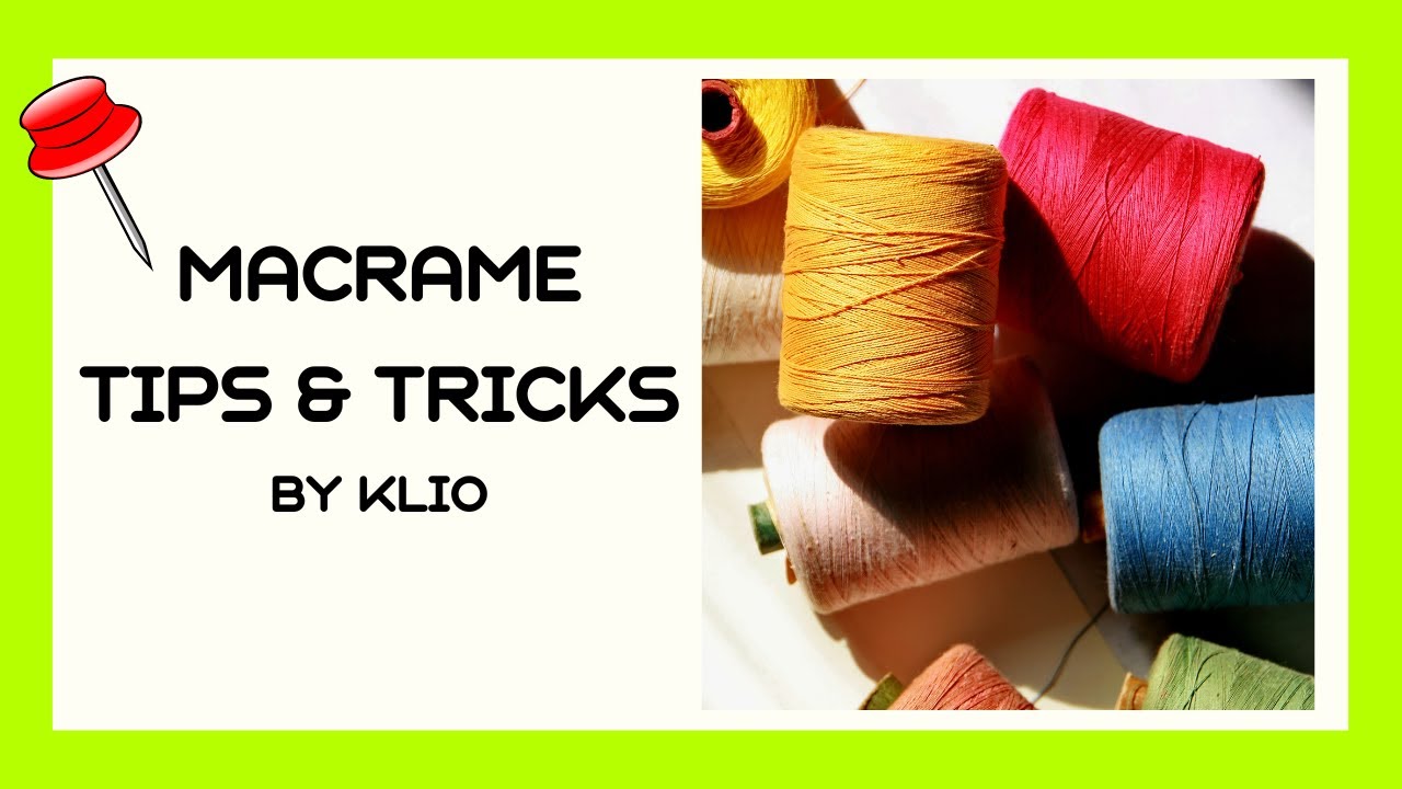 Μακραμε τεχνικη | Macrame tips macrame tips and tricks| μακραμε κλωστεσ ...
