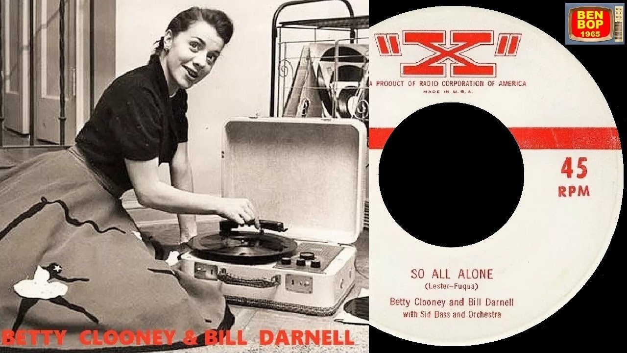 BETTY CLOONEY & BILL DARNELL - So All Alone / Ko Ko Mo (I Love You So ...