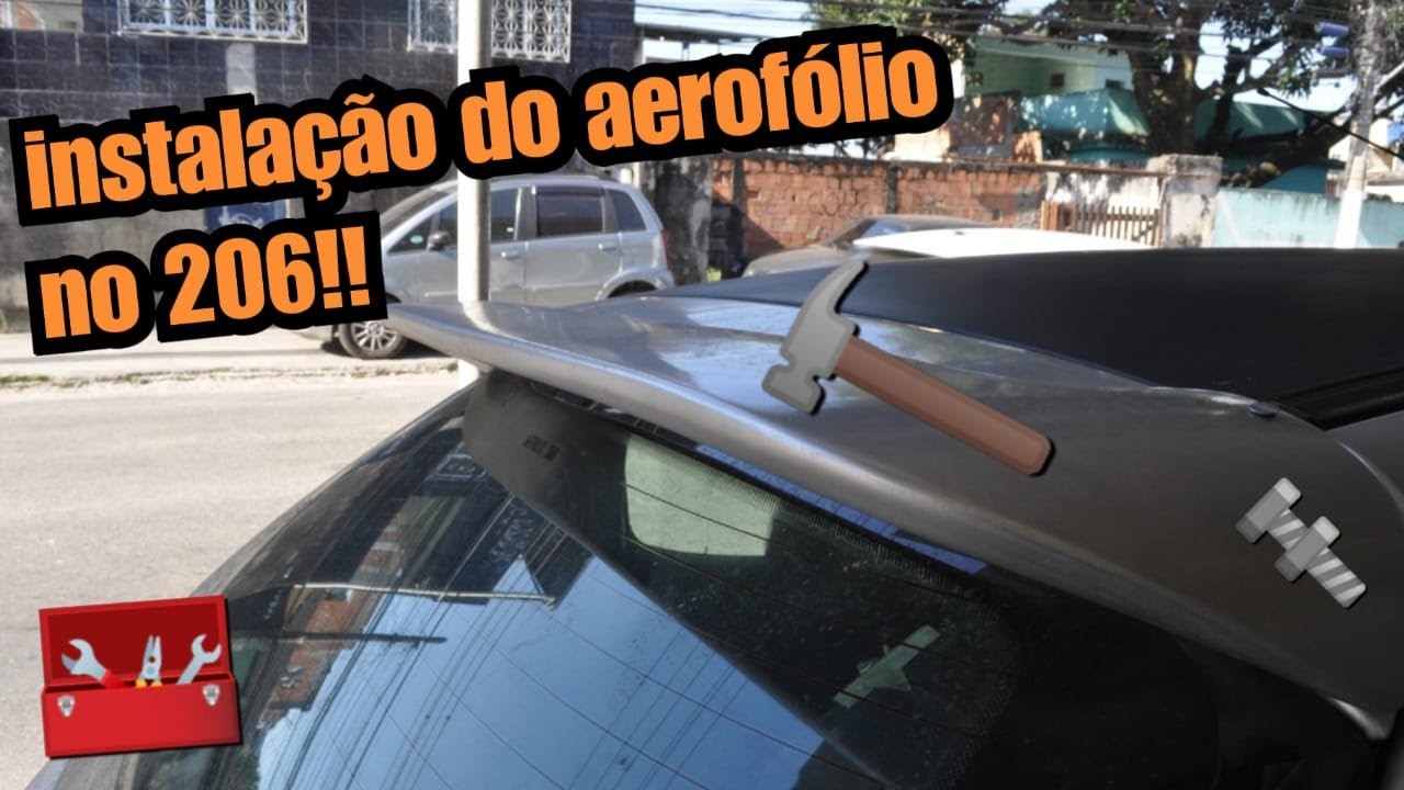 Como fiz a instalação do aerfolio no peugeot 206! - YouTube