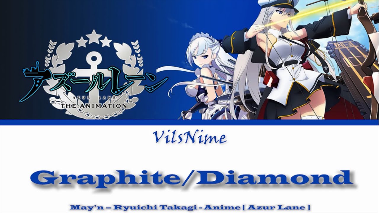 Azur Lane Opening " Graphite/Diamond " [ Kanji, Romaji, English Lyrics ...