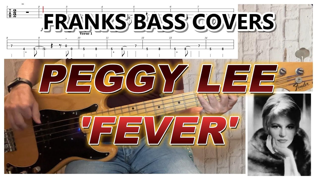 'FEVER' - PEGGY LEE | FRANKS BASS COVERS & TAB - YouTube