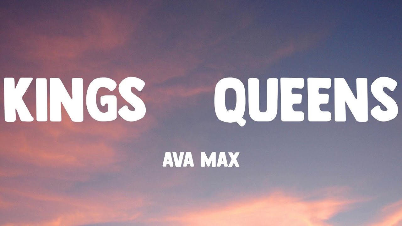 Kings & Queens - Ava Max, Rema, Selena Gomez, Billie Eilish,... (Lyrics ...