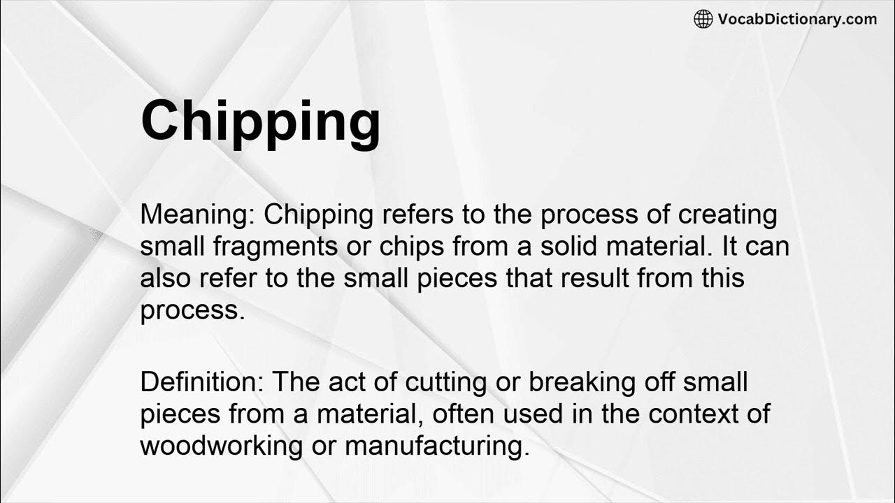 Chipping Meaning - YouTube