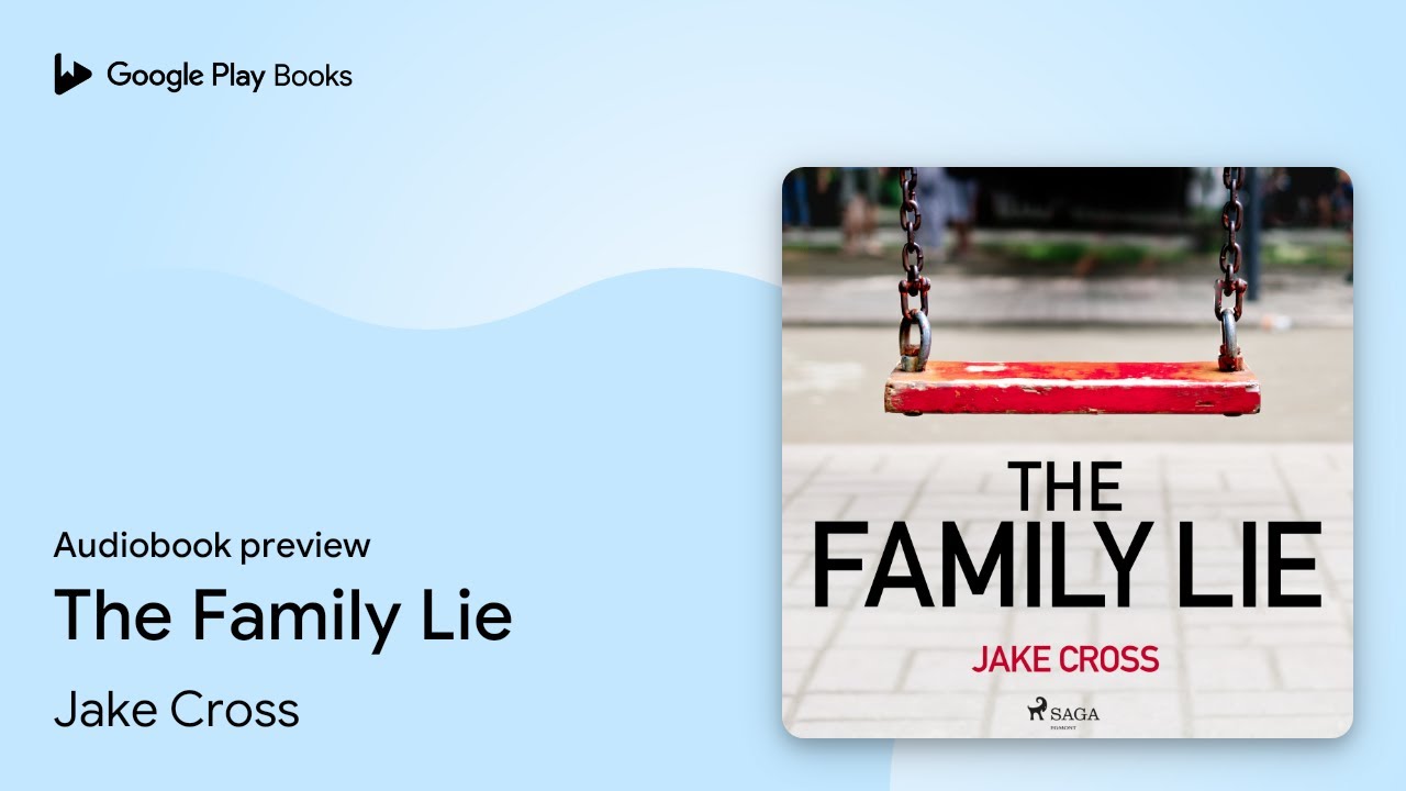 The Family Lie by Jake Cross · Audiobook preview - YouTube
