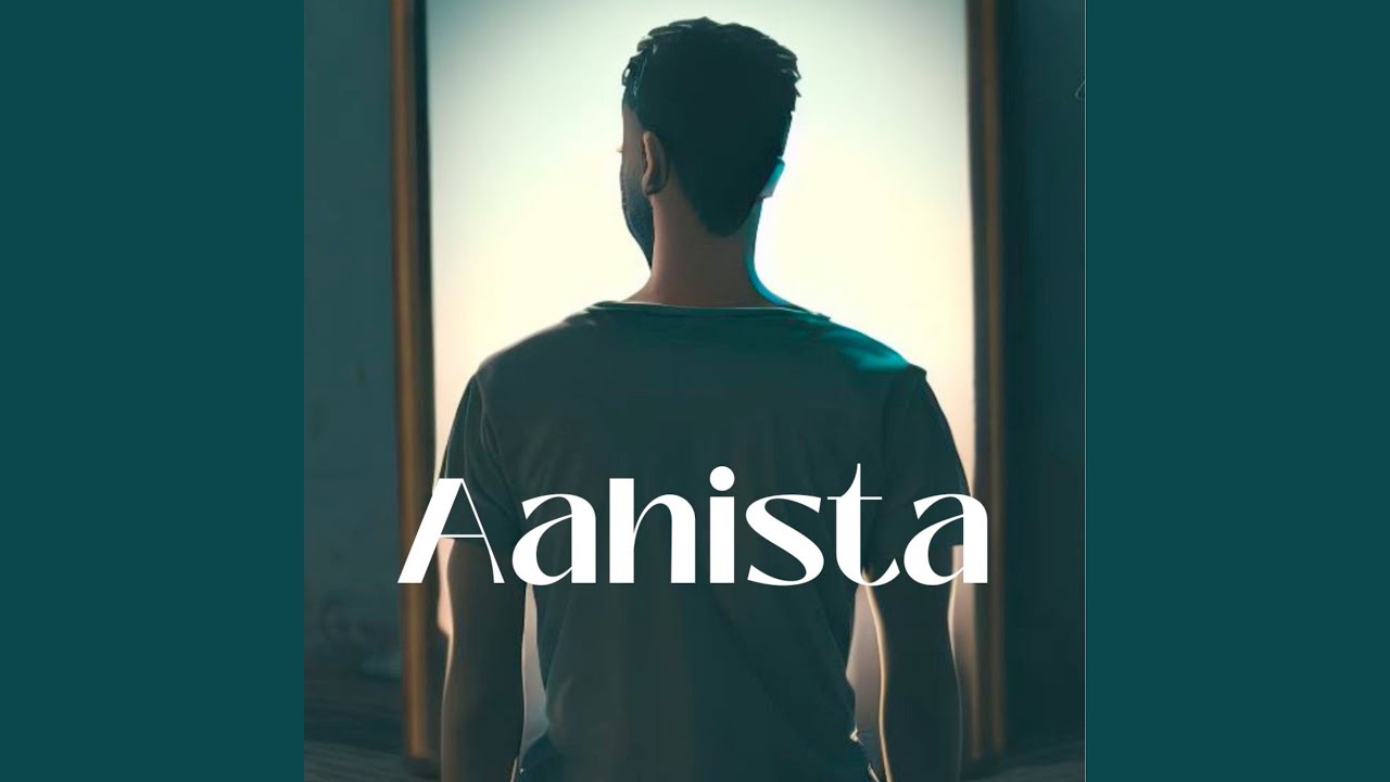 Aahista - YouTube