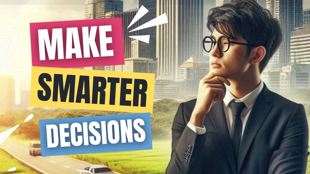 SMART DECISIONS लेने के 6 तरीके | Six Strategies For Making Smarter ...