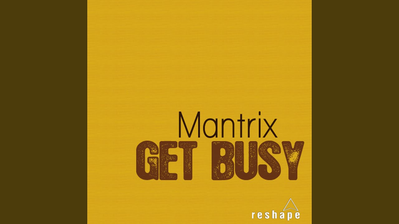 Get Busy (Original Mix) - YouTube