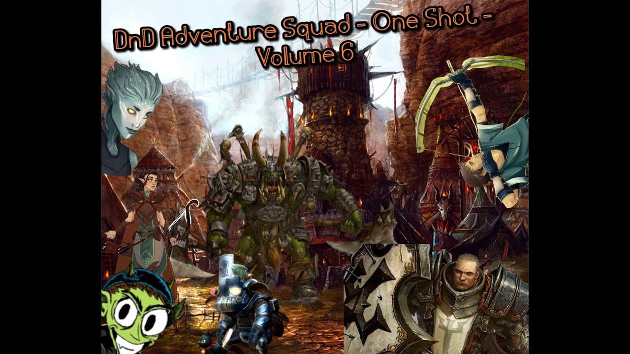 DnD Adventure Squad - One Shot - Volume 6 - Mak'Gora & The Greatest ...