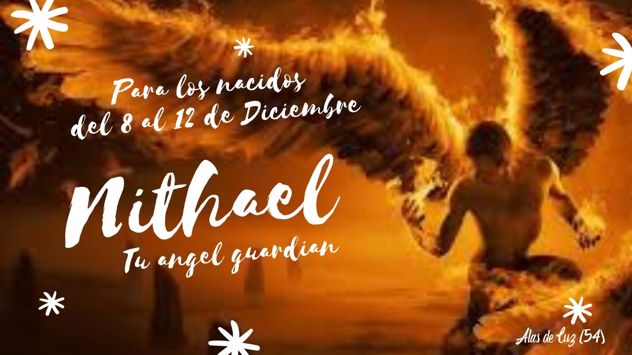 Nithael ángel guardián nº 54, del 18 al 22 de diciembre - YouTube