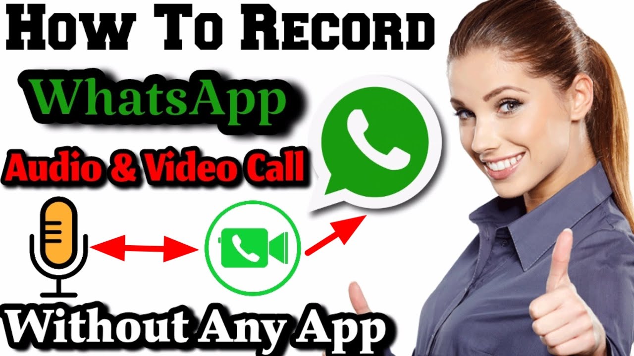 How To Record WhatsApp Audio And Video Call Without Any App WhatsApp how-to-record-whatsapp-audio-and-video-call-without-any-app-whatsapp
