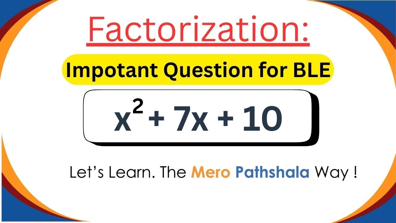 Factorization of Algebraic Expressions Class 8 | Factorization Method | BLE Pt-5 - YouTube